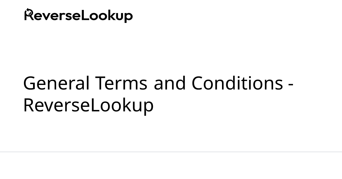 General Terms and Conditions - ReverseLookup
