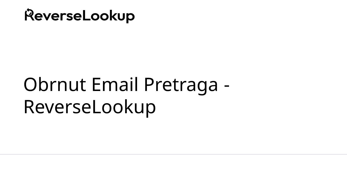 Obrnut Email Pretraga - ReverseLookup